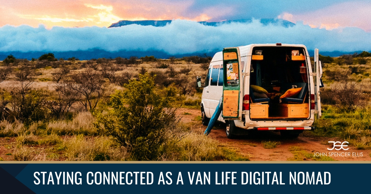 Staying Connected as a Van Life Digital Nomad - John Spencer Ellis ...