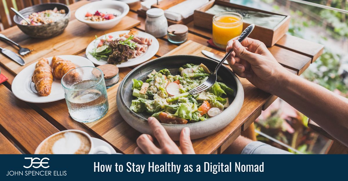 How to Optimize Health and Safety as a Digital Nomad - John Spencer ...